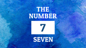 The Meaning of the Number 7 - truly divine