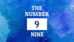 The Meaning of the Number 9 - truly divine